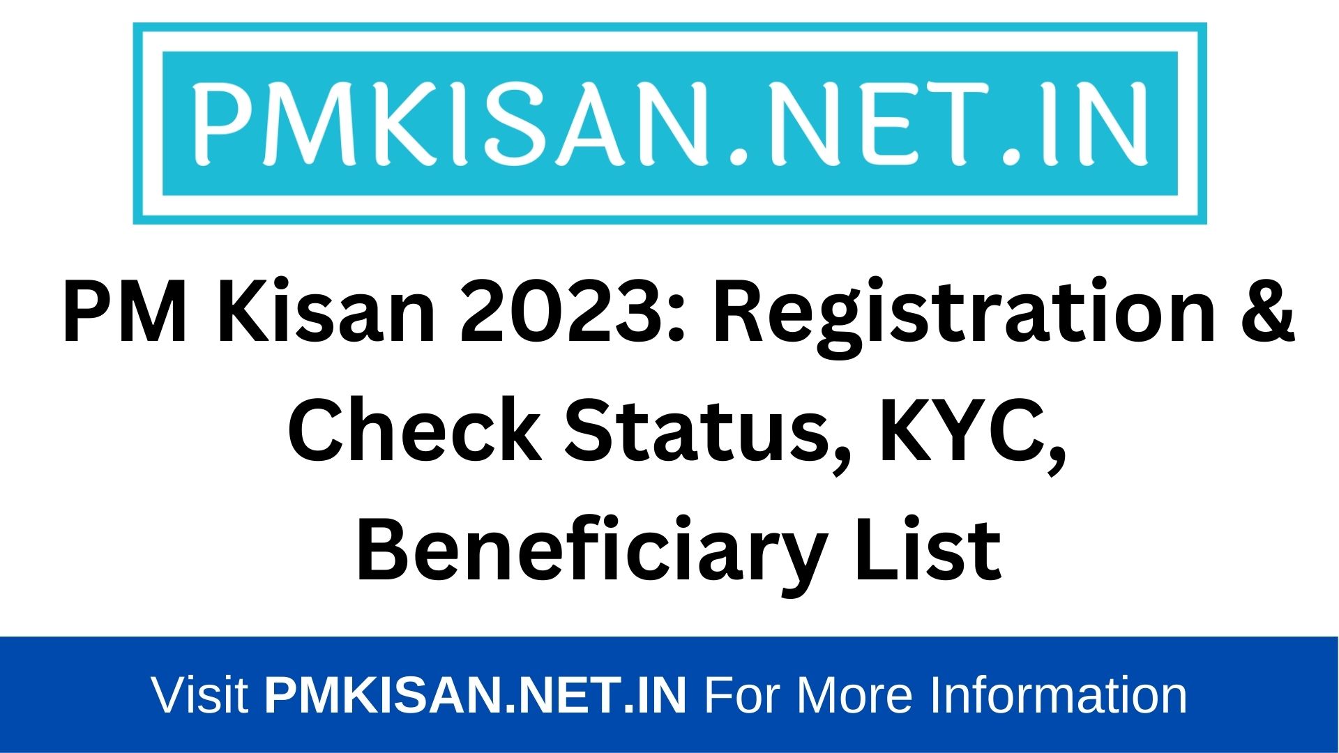 PM Kisan 2023: Registration & Check Status, eKYC, Beneficiary List ...
